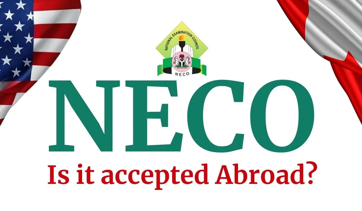 Can NECO Be Used to Study Abroad? Full Guide & Alternatives - Acada Ace ...